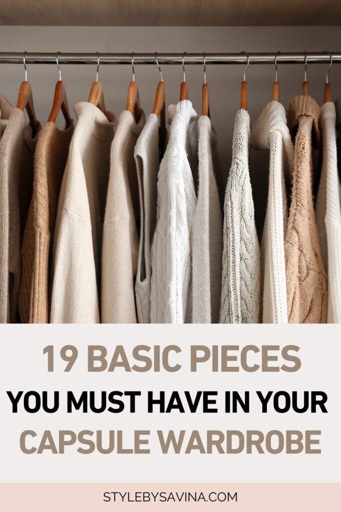 19 Basic Pieces You Must Have In Your Closet | Style by Savina