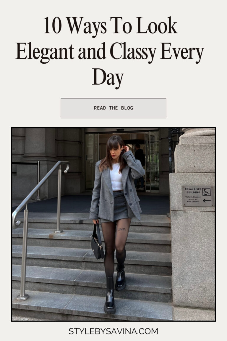 How To Look Elegant Every Day: Easy To Follow Guide