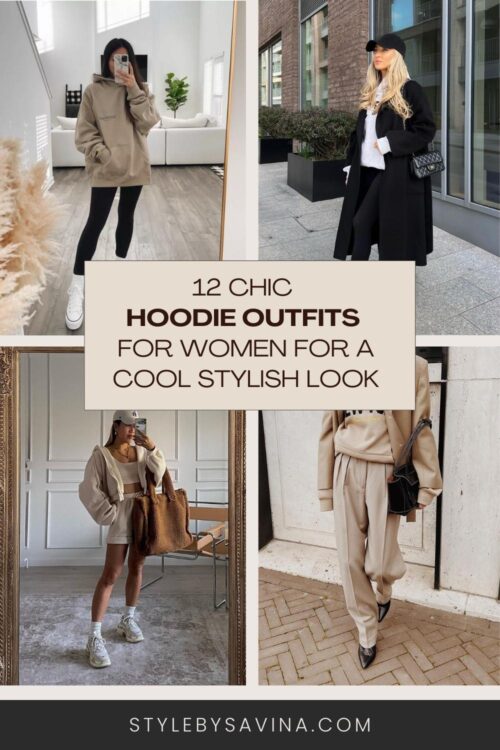 12 Chic Hoodie Outfits For Women For A Cool Stylish Look | Style by Savina