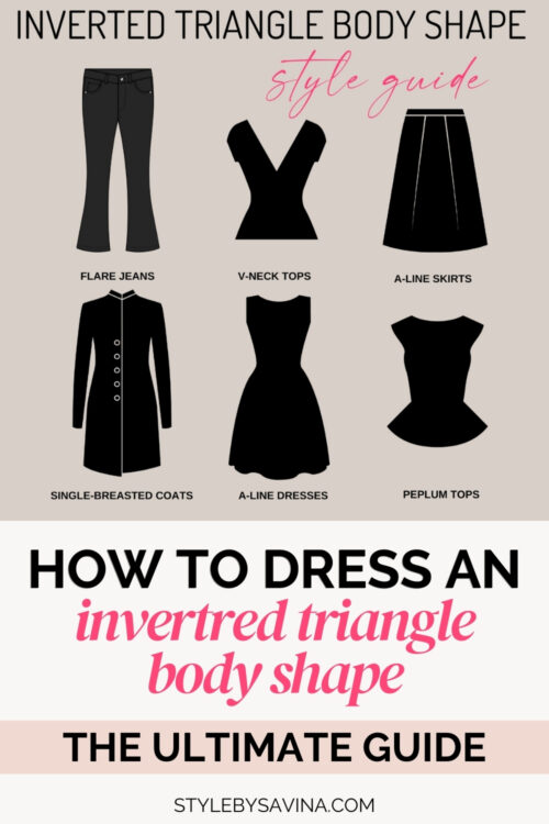 How To Dress & Style An Inverted Triangle Body Shape